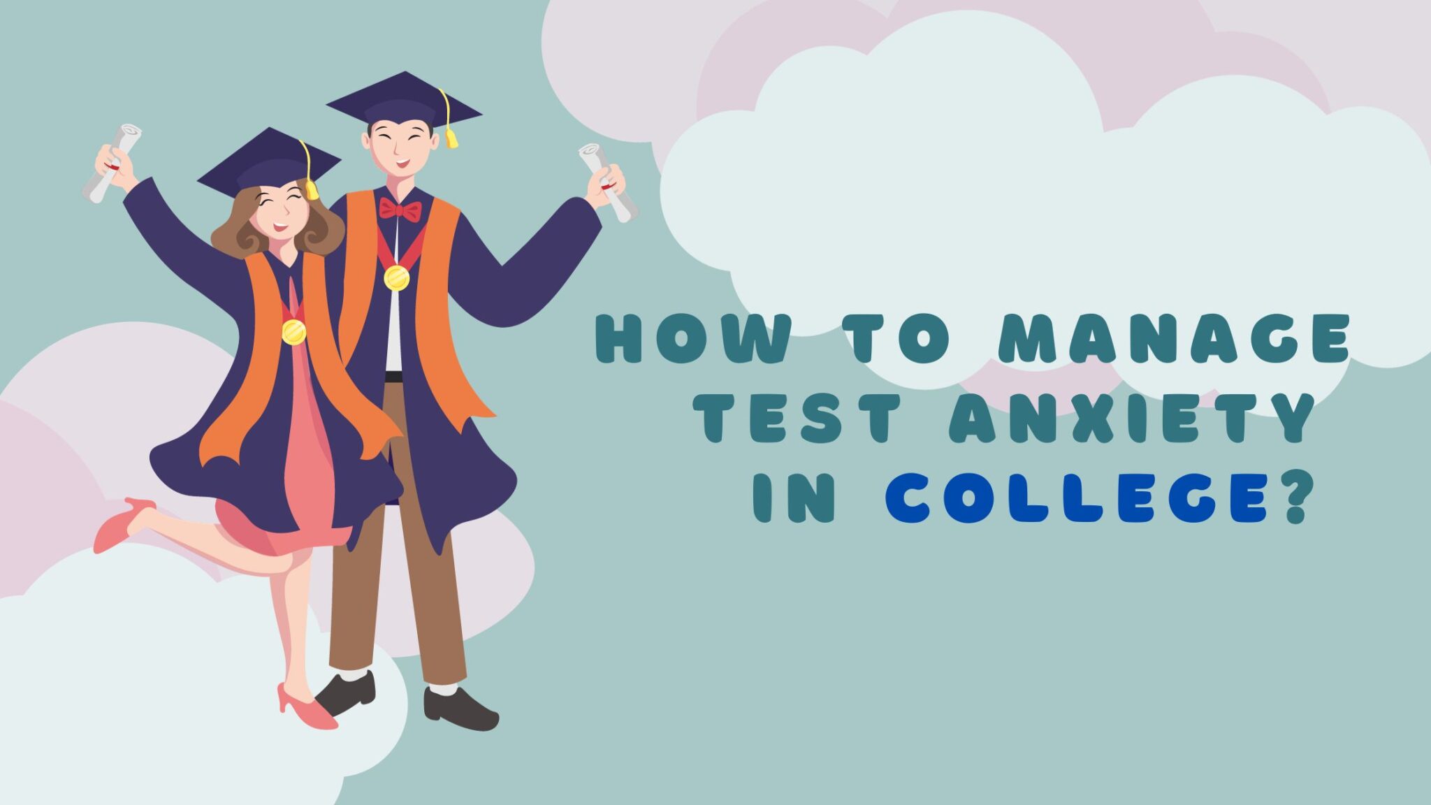 How to Manage Test Anxiety in College? – Heat Caster