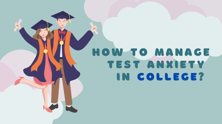 How to Manage Test Anxiety in College? - Heat Caster